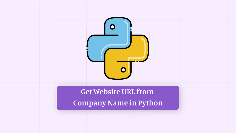 Get Website URL from Company Name in Python | Company URL Finder